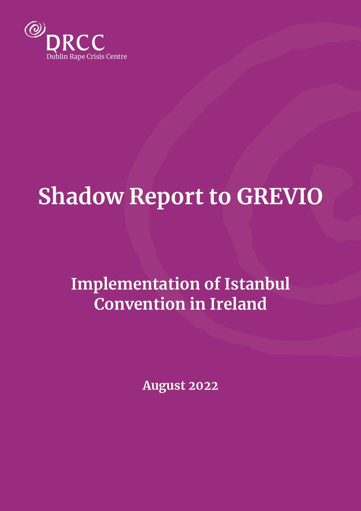 DRCC Shadow Report to GREVIO 2022 | Dublin Rape Crisis Centre